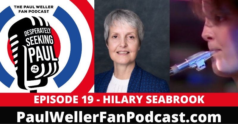 Episode 19: Hilary Seabrook - Honorary Councillor (The Style Council ...