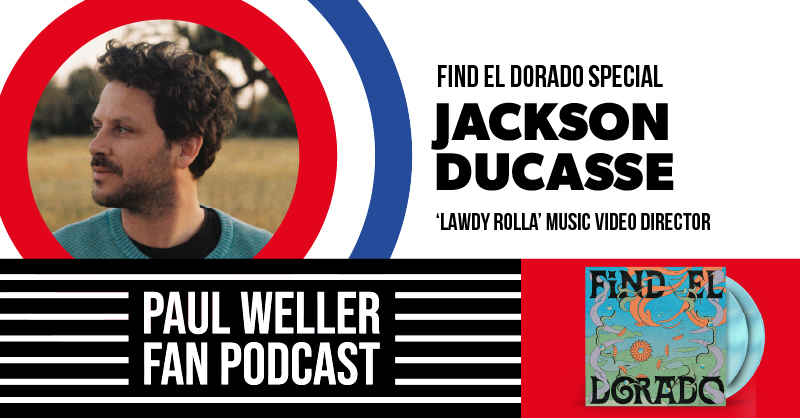 Jackson Ducasse - 'Lawdy Rolla' Music Video Director - Paul Weller Fan ...